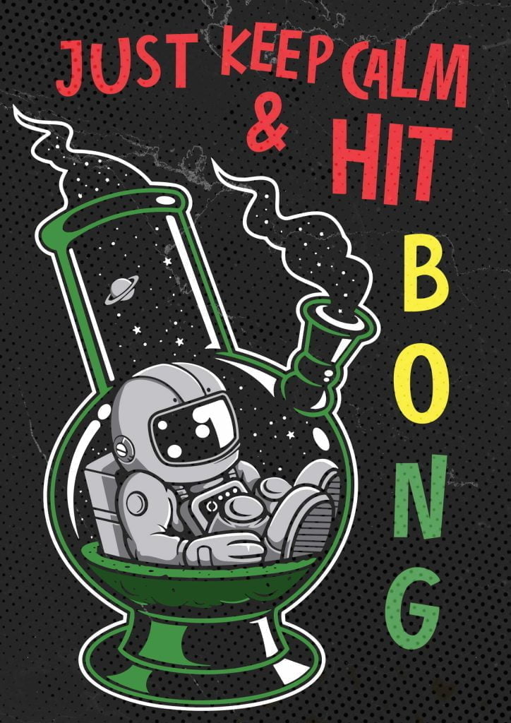 Keep Calm And Hit Bong A4 Stoner Poster - DrunkenMonk.in